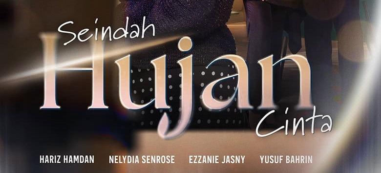 Drama Seindah Hujan Cinta (Tonton) | Azhan.co
